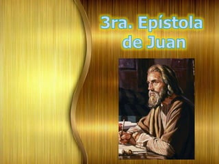 3ra pistola de san juan apóstol 12345677 | PPTX