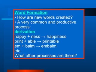Morphology, Word Formation | PPT