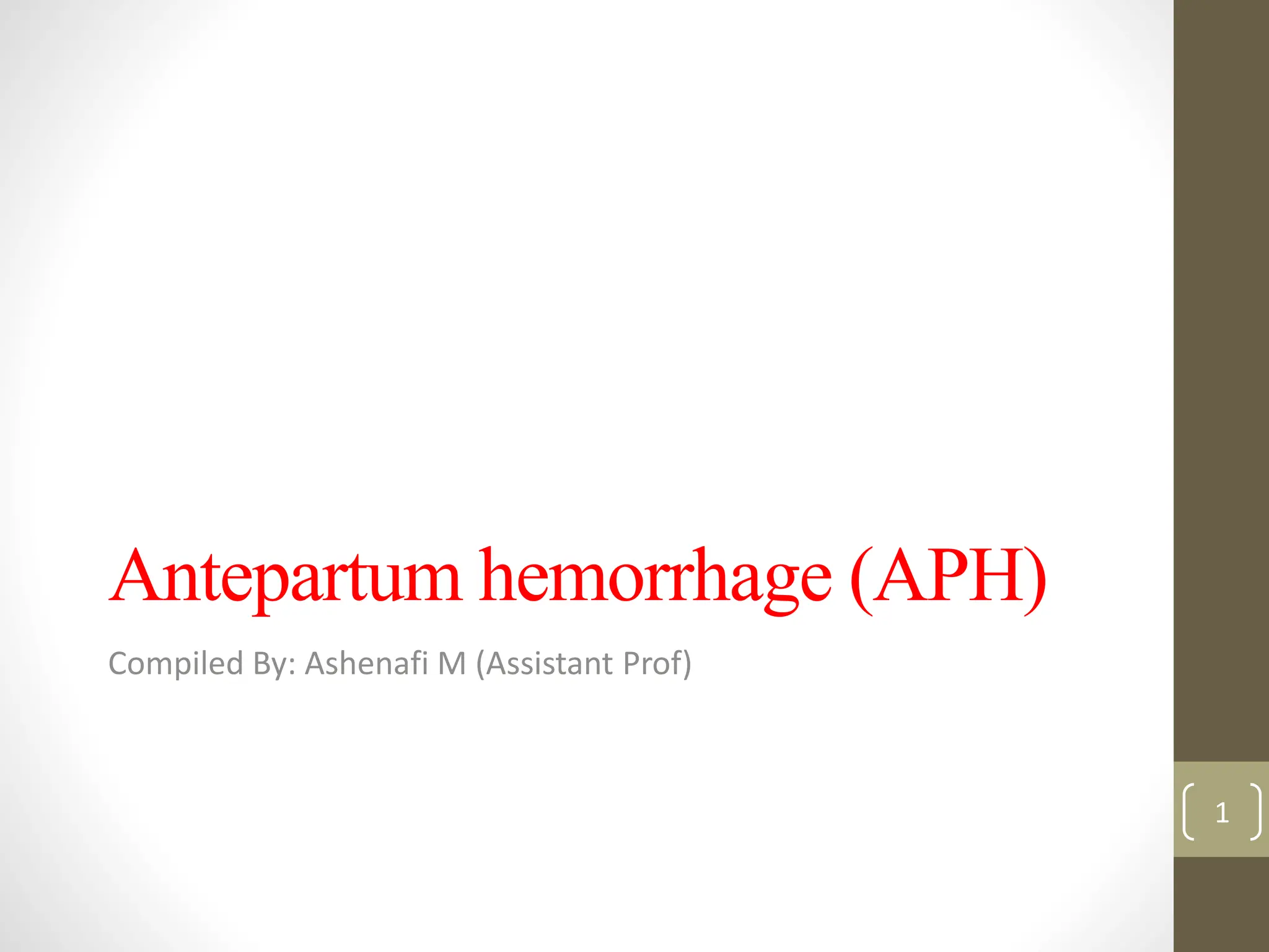 Antepartum hemorrhage (APH) Antunatal care | PPTX