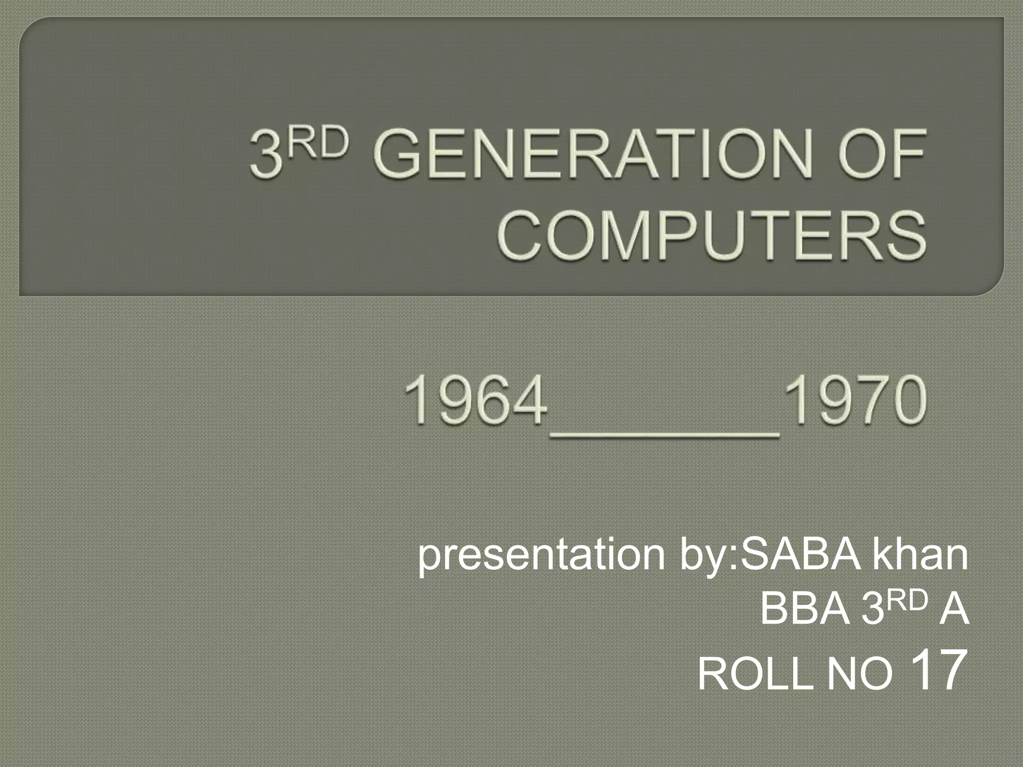 3 rd generation of computers | PPTX | Data Storage and Warehousing ...