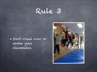 3rd grade climbing rules | KEY