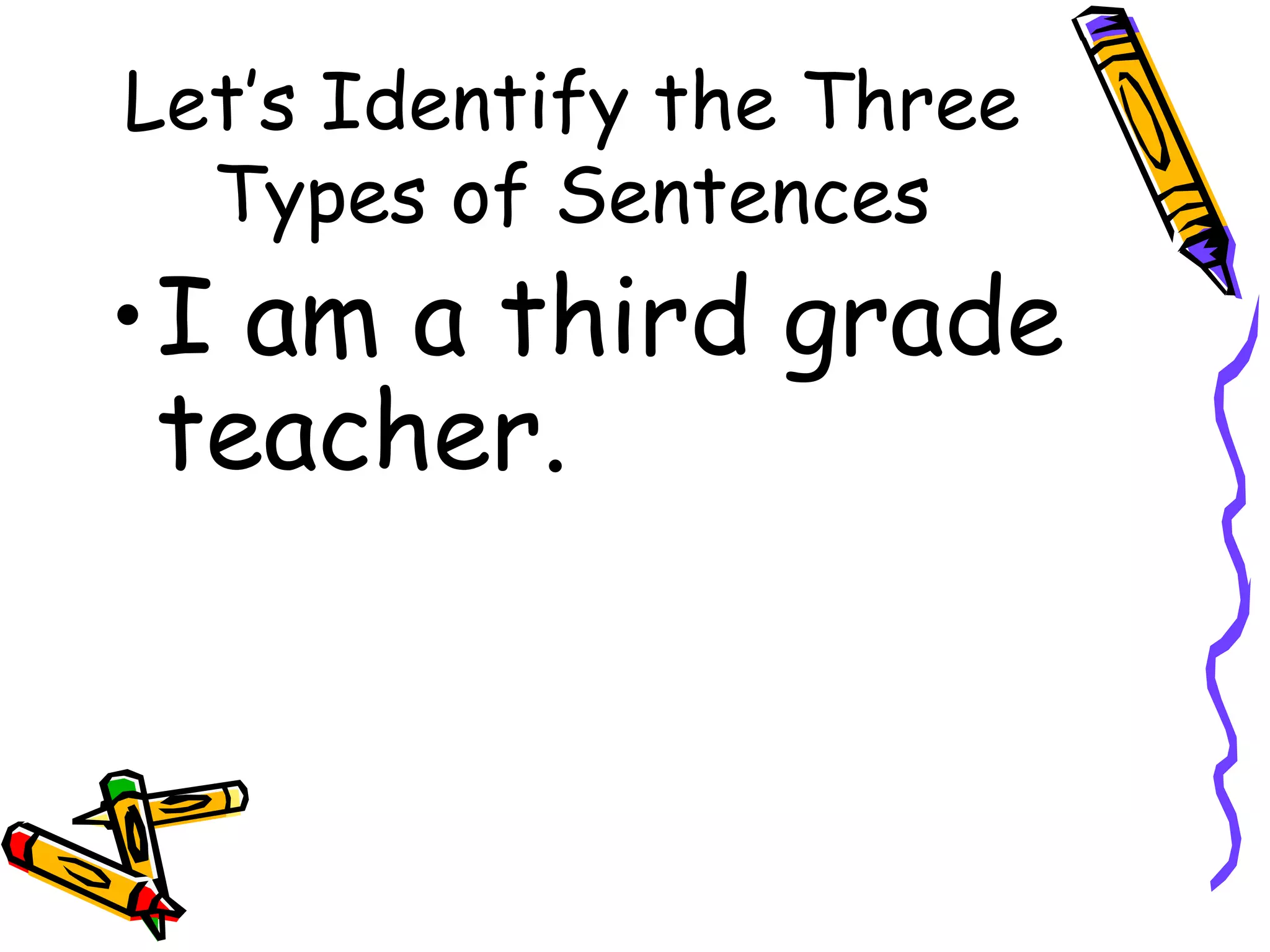 Grade 3 - Types of Sentences | PPT