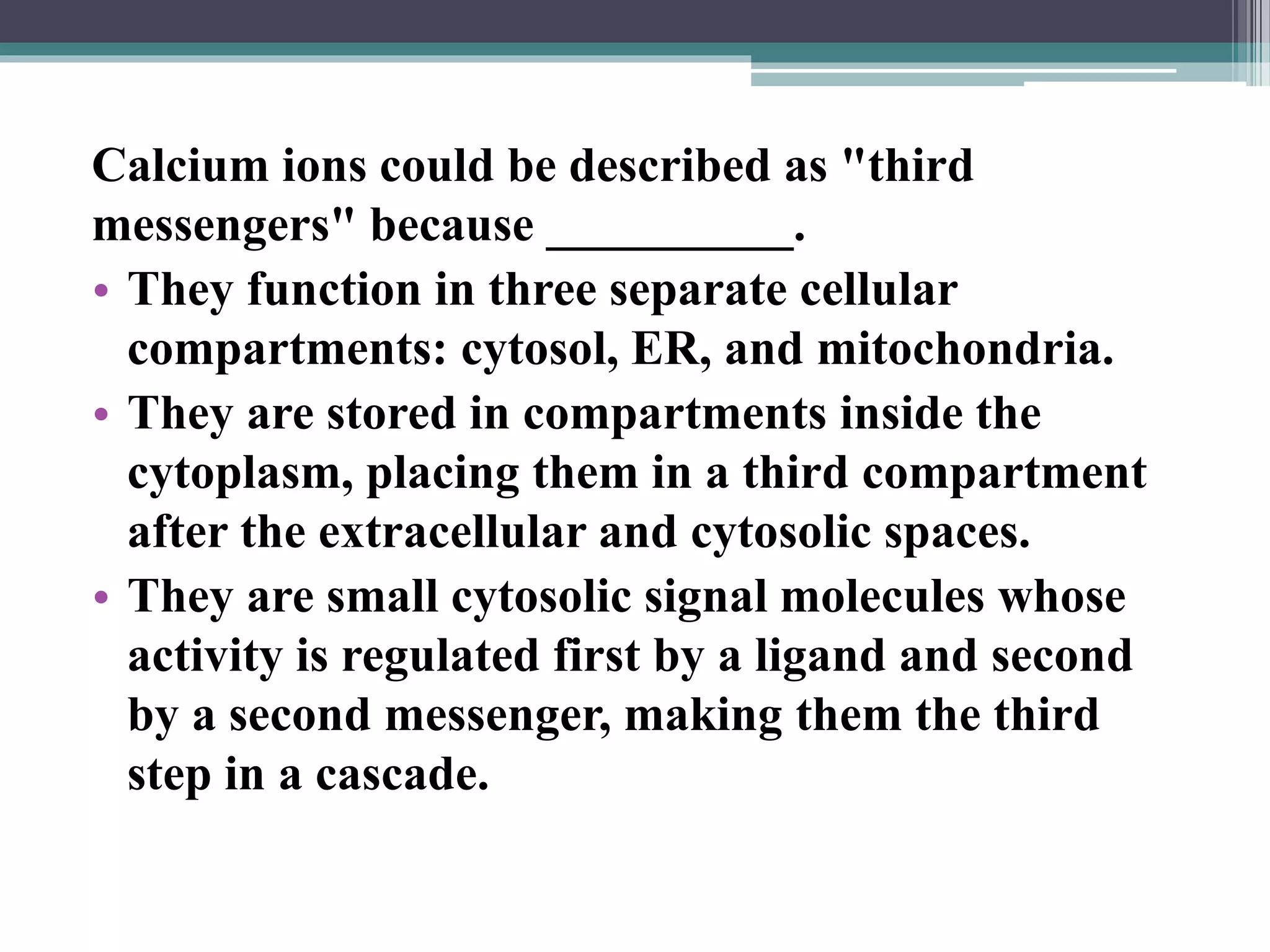 CELL SIGNALING: 3rd messenger action of calcium ion (Ca+2) | PPTX