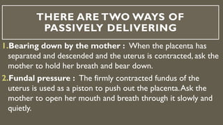 3rd OF LABOUR.pptx...Normal labour....important stage | PPTX