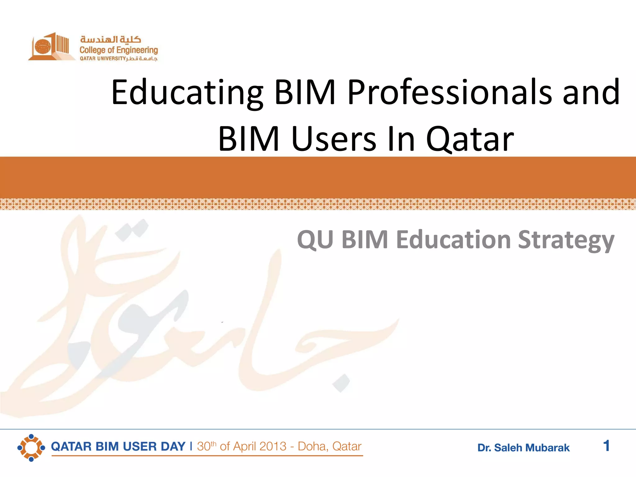 3rd Qatar BIM User Day Education - BIM Professionals and BIM Users In Qatar | PPT
