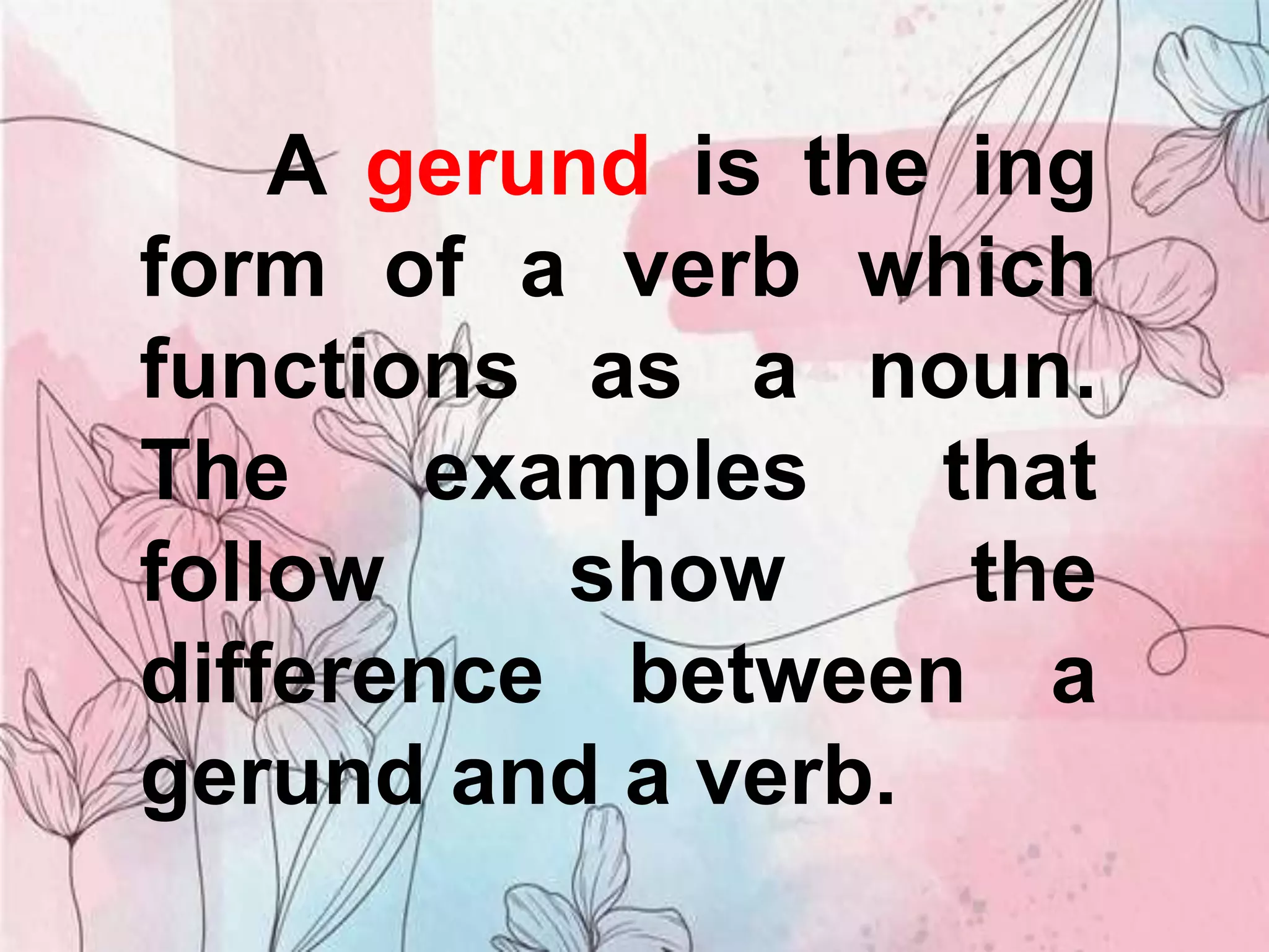 Using Gerunds And Gerund Phrases For Effective Communication - Copy.pptx