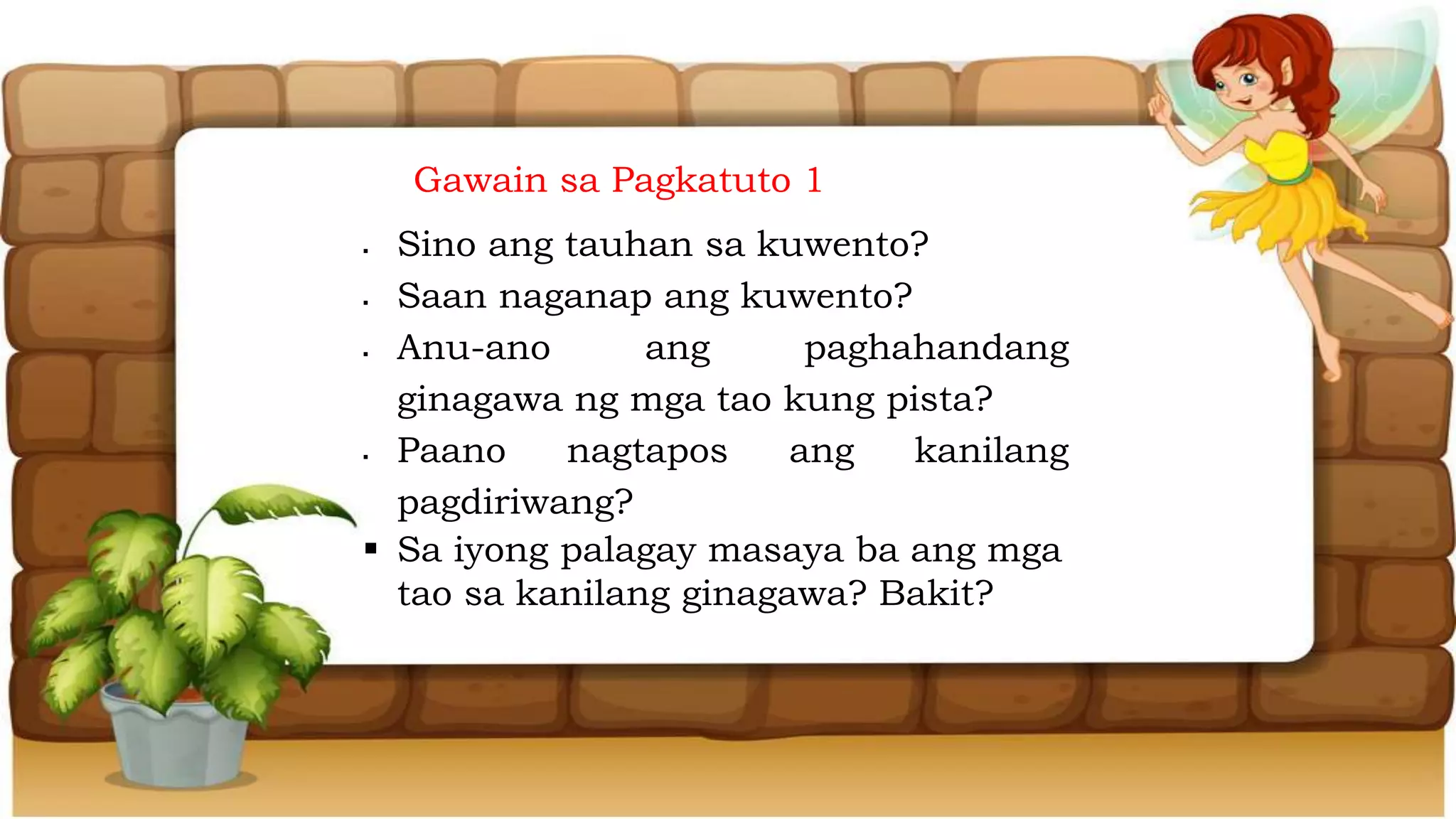 3RD QUARTER FILIPINO Pagsasalaysay muli sa napakinggang teksto gamit ...