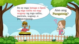 3RD QUARTER FILIPINO Pagsasalaysay muli sa napakinggang teksto gamit ...