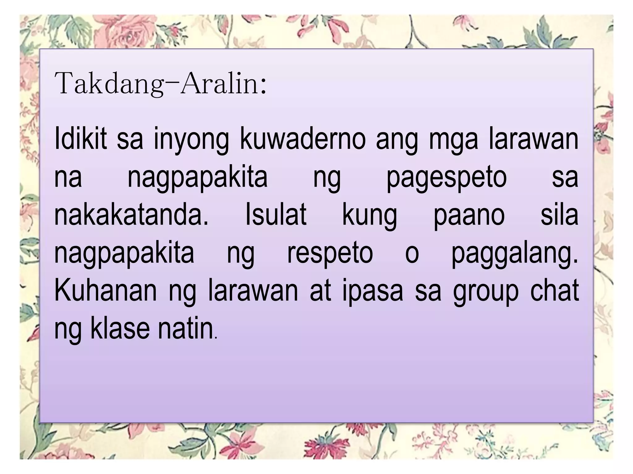 3rd quarter_PAGSUNOD AT PAGGALANG SA MGA MAGULANG, NAKATATANDA AT MAY ...