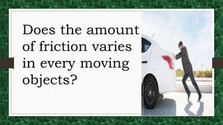 3RD QUARTER SCIENCE 6 FRICTION01 PPT.pptx