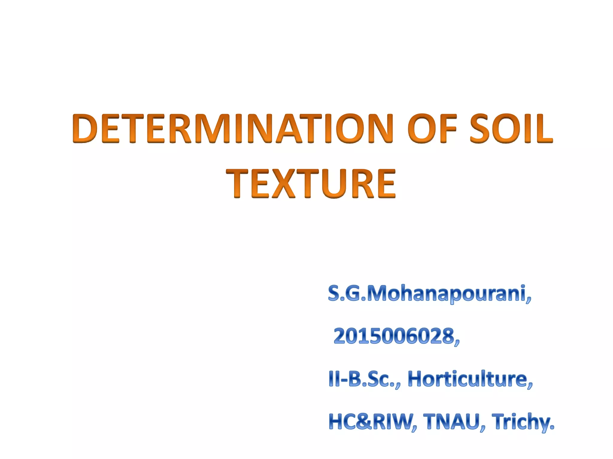 Determination of Soil Texture. | PPTX