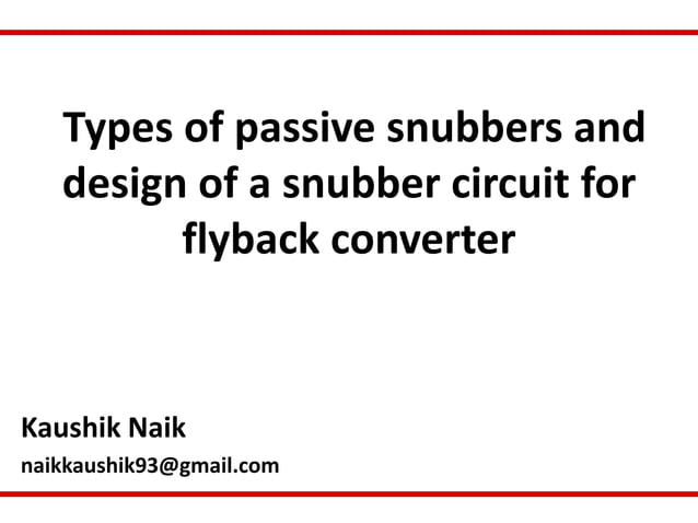 Types of snubber circuits | Design of snubber for flyback converter ...