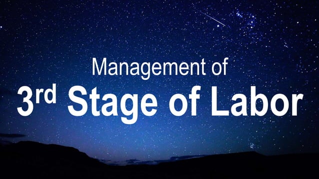3rd stage of labor | PPTX