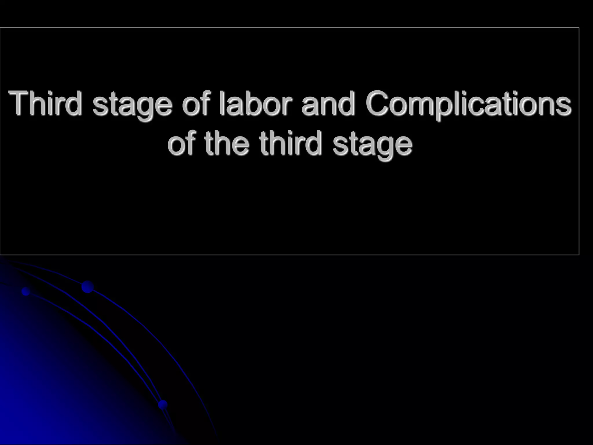 3rd stage of labour.ppt