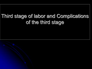 3rd stage of labour.ppt