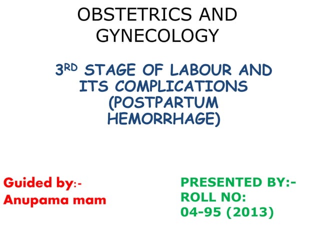 3rd stage of labour and its complications | PPTX | Pregnancy ...