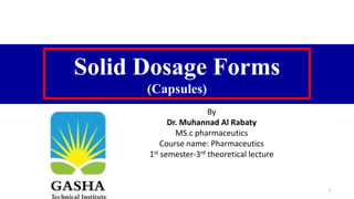 solid dosage forms (pharmaceutical capsules).pptx