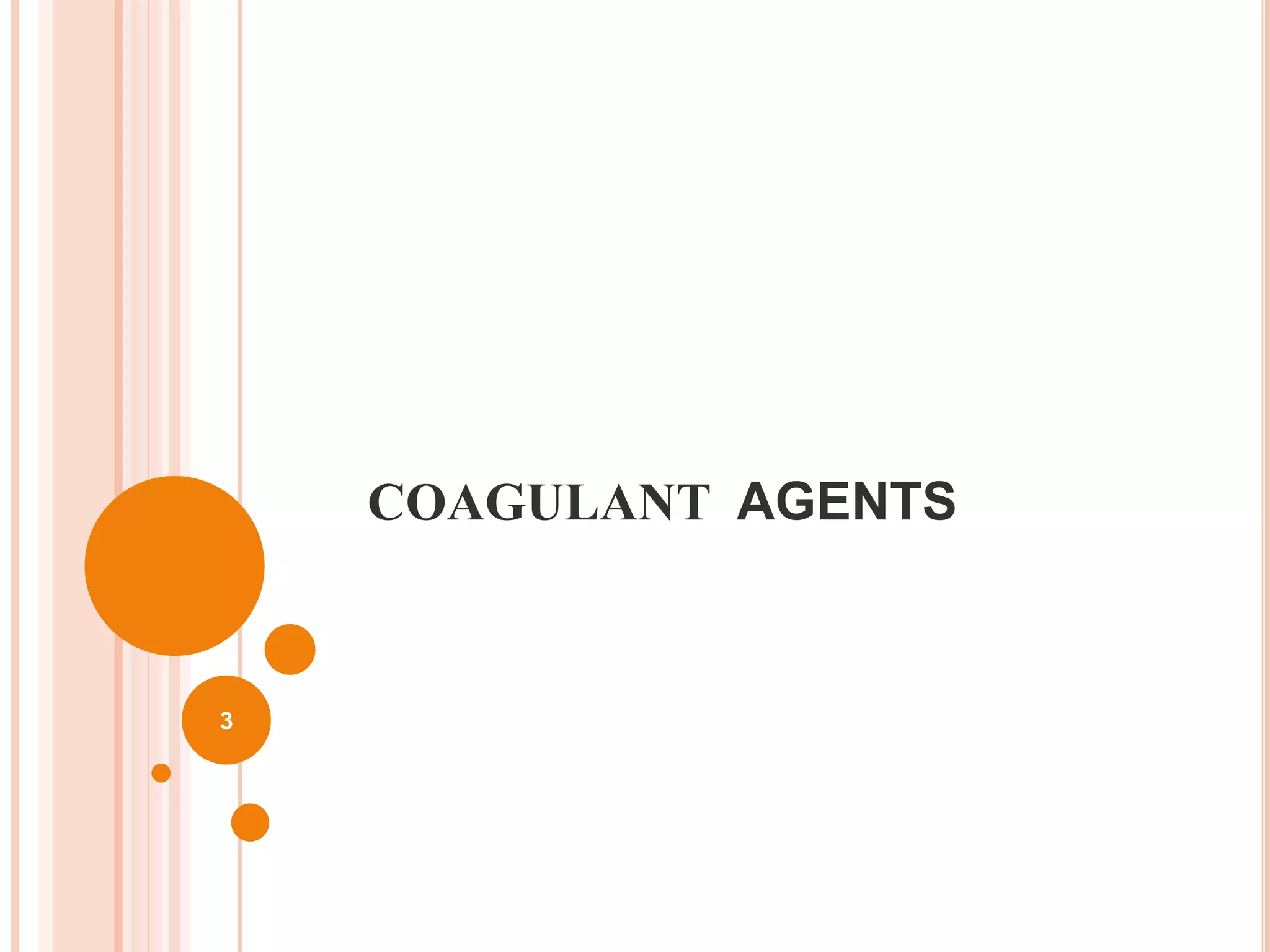 3rd unit coagulant and anticoagulant ppt | PPTX