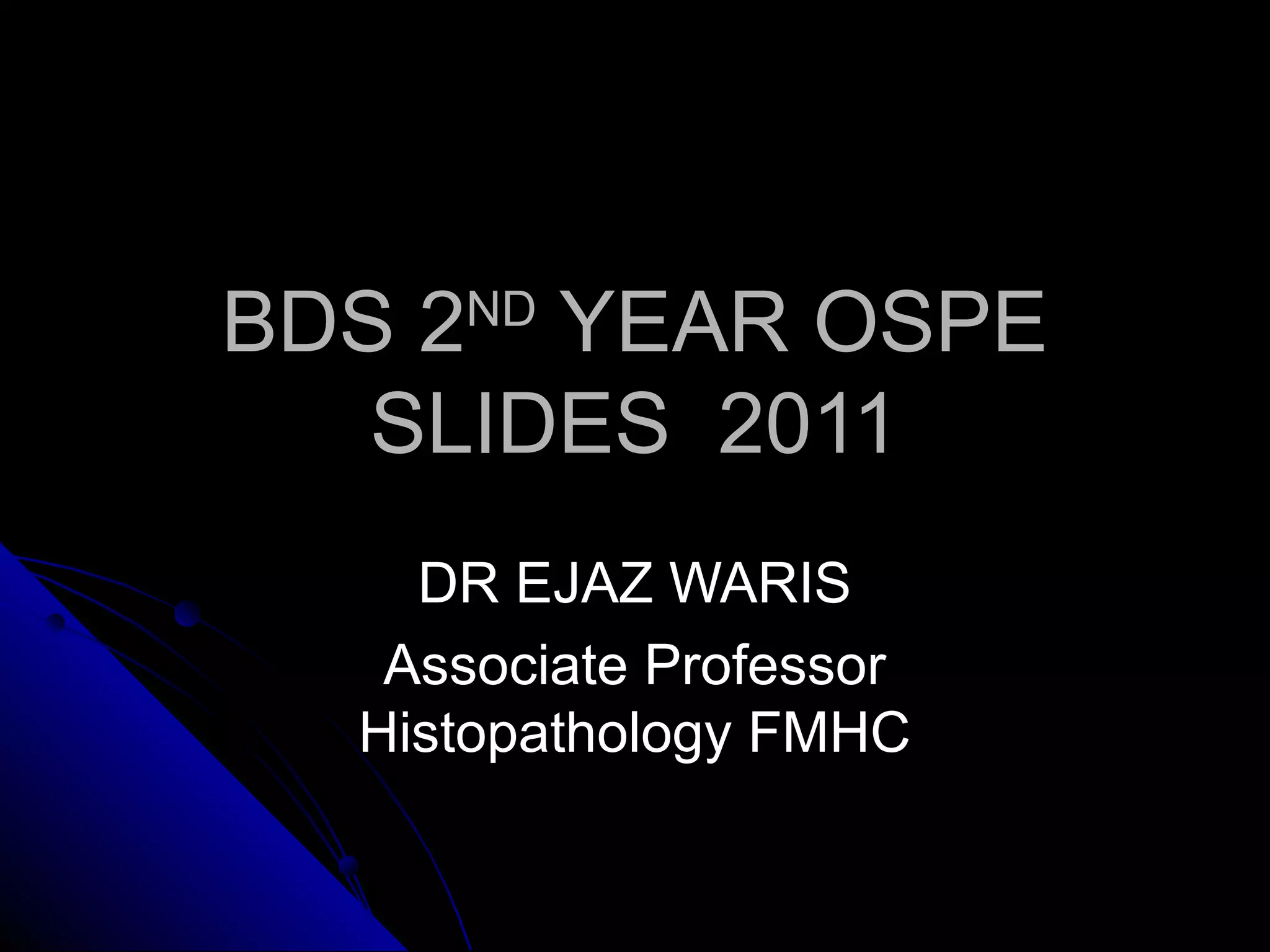 OSPE REVISION PATHOLOGY BDS 2ND YEAR / 3RD YEAR MBBS | PPT