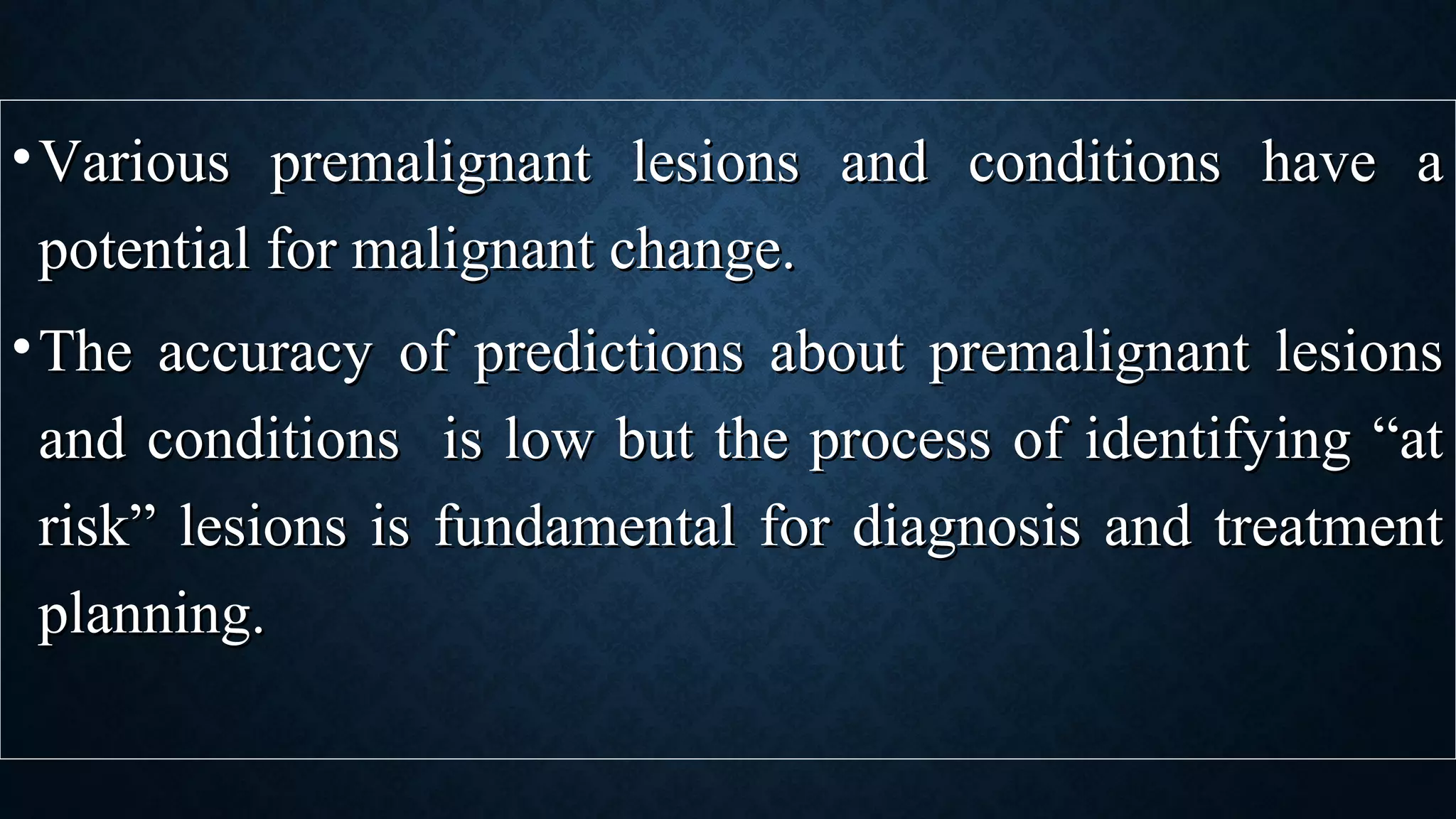 precancerous conditions and lesions | PPT