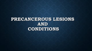 precancerous conditions and lesions | PPT