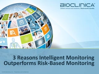 3 Reasons Intelligent Monitoring Outperforms Risk-Based Monitoring | PDF