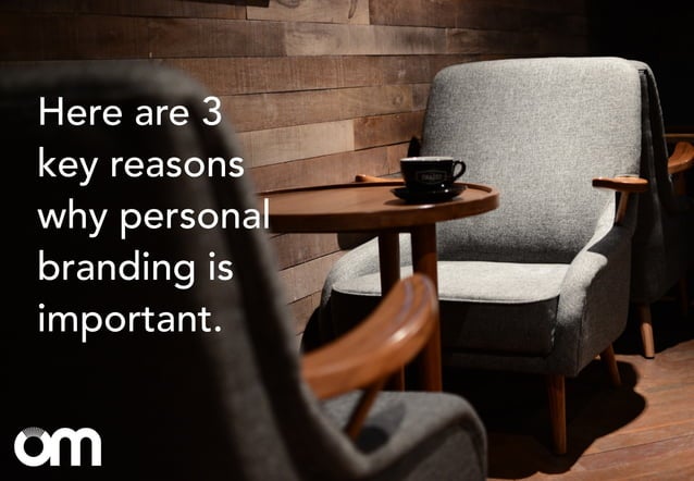 3 Reasons Why Your Personal Brand Matters | PPT