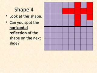 (3) recognise and draw reflections of shapes | PPT
