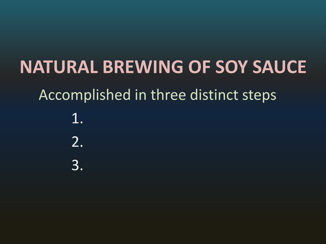 Soy sauce control of process1 | PPTX