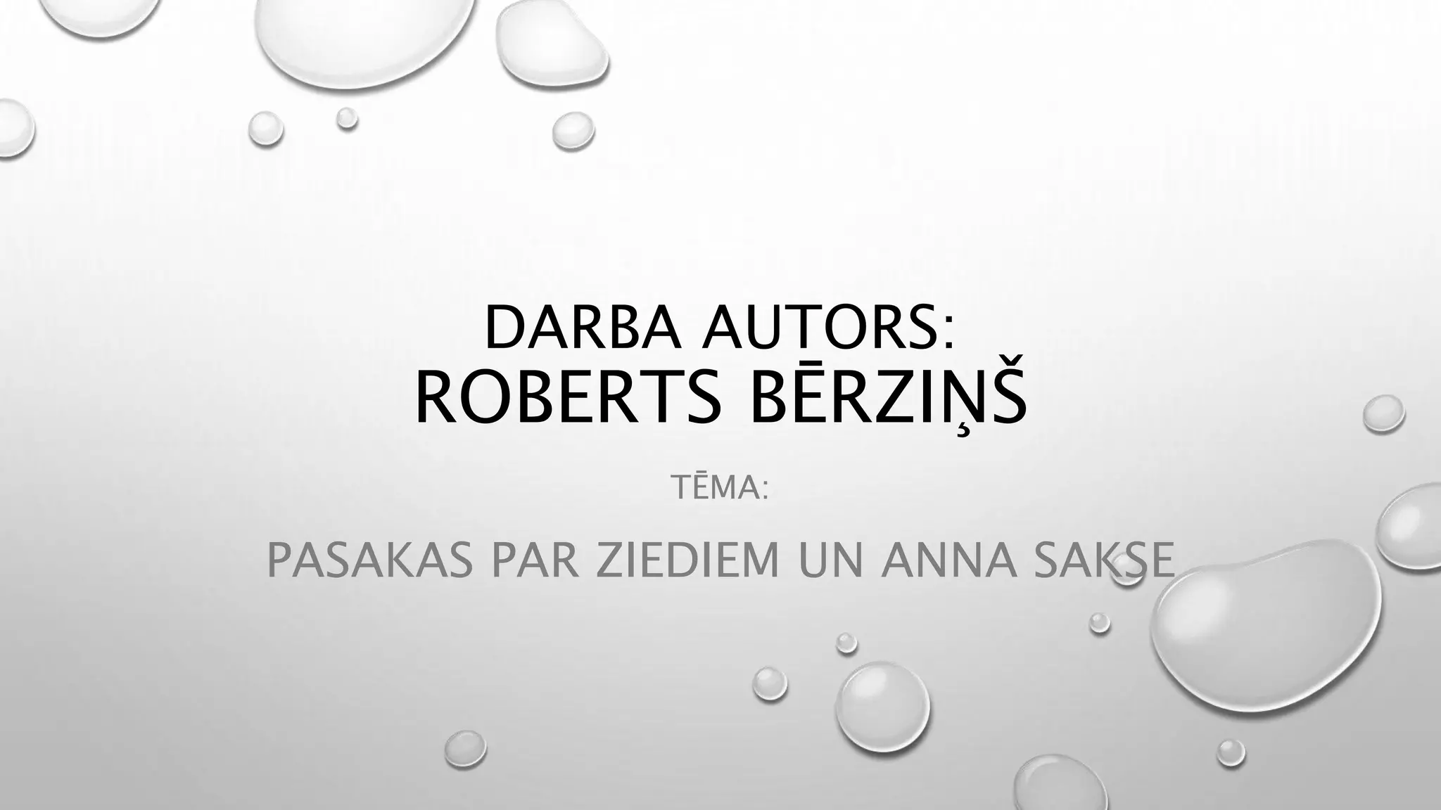 A.Sakse "Pasakas par ziediem". Roberts | PPTX