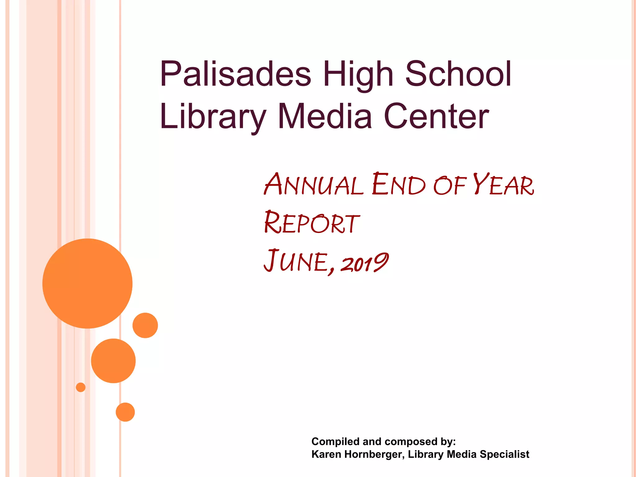 Palisades High School Library Annual Report 2018 2019 | PPTX