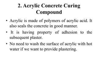 Materials for Repair : self curing compounds (part 4) (RR&S) | PPT