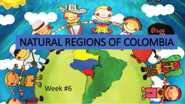 NATURAL REGIONS OF COLOMBIA | PPT