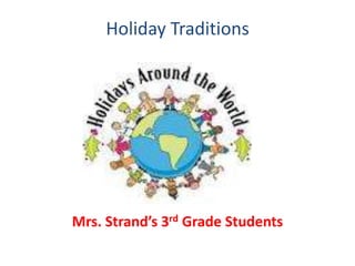 3S Holiday Traditions | PPTX