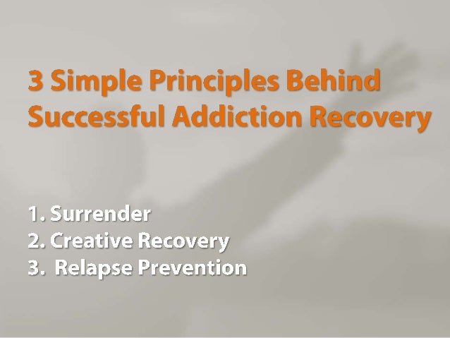 3 simple principles behind successful addiction recovery