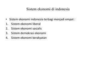 3 sistem ekonomi indonesia | PPTX