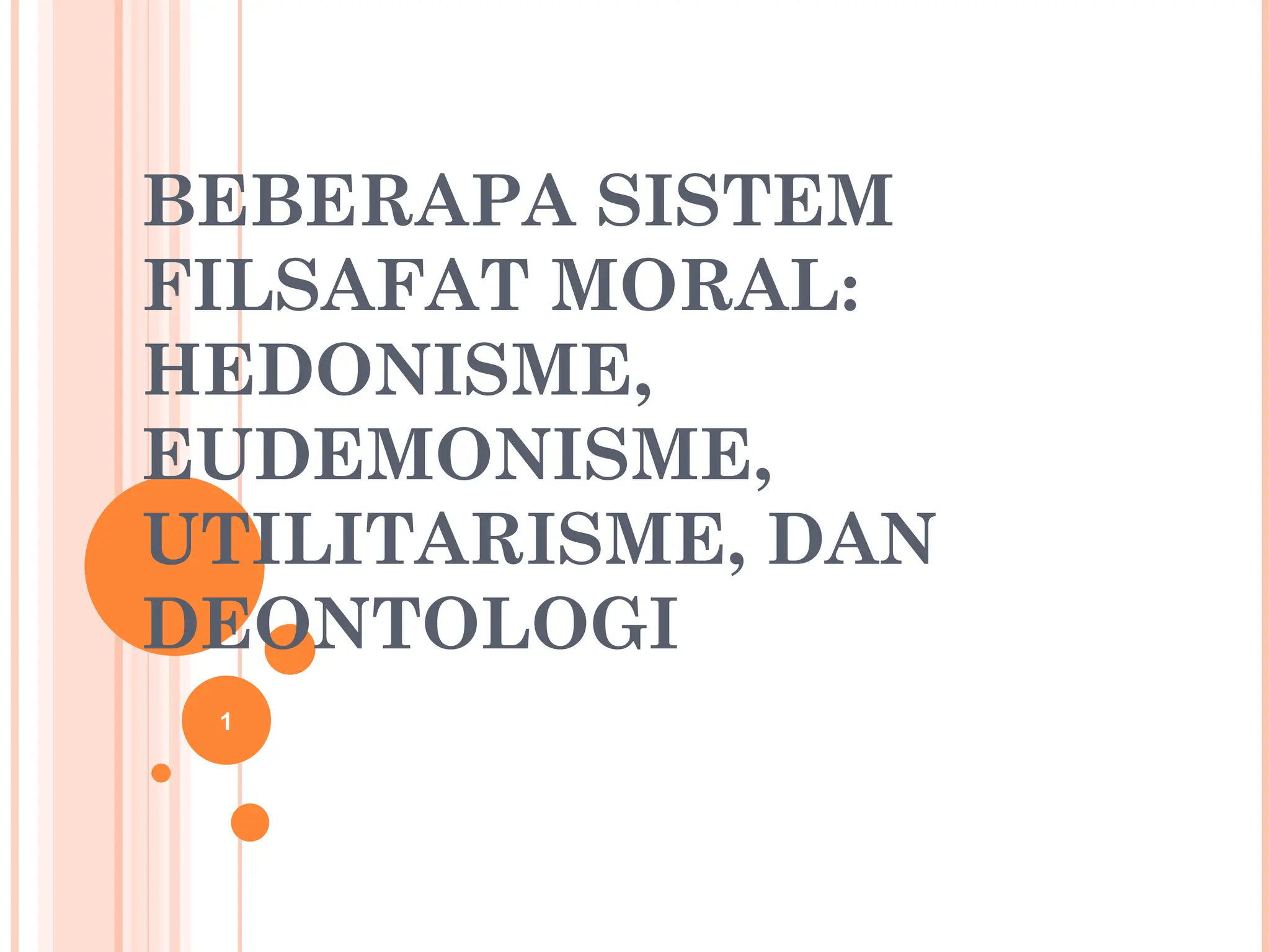 Paparan materi sistem filsafat moral fakultas DA | PPT