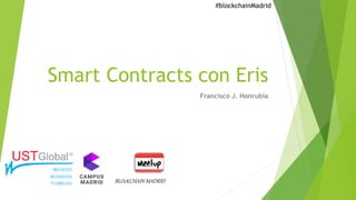 Introducción a contratos inteligentes y Eris | PPTX
