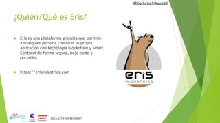 Introducción a contratos inteligentes y Eris | PPTX
