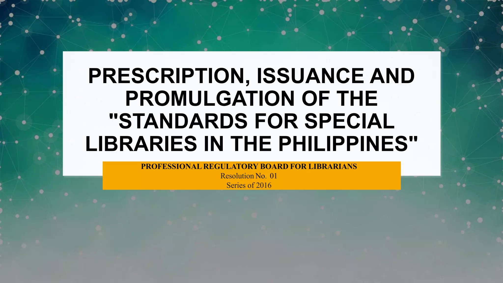 STANDARDS FOR PHILIPPINE SPECIAL LIBRARY.pptx