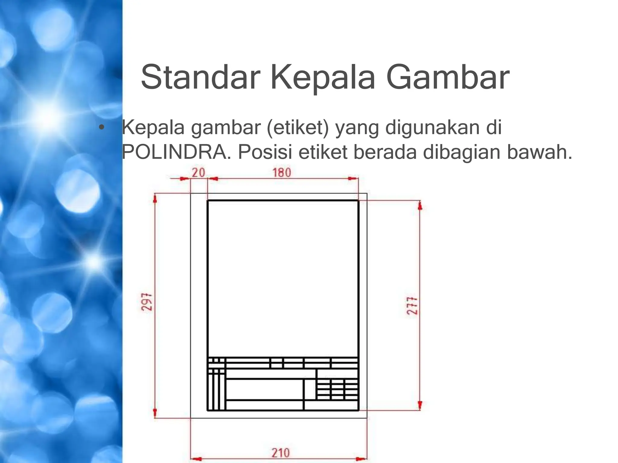 Standarisasi Gambar Teknik Dasar pada teknik mesin | PPTX