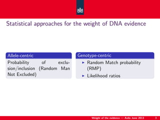 Statistical approaches for the interpretation of DNA evidence | PPT