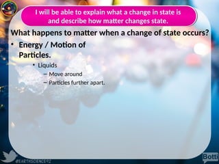 3 States of Matter and Changes of State.pptx