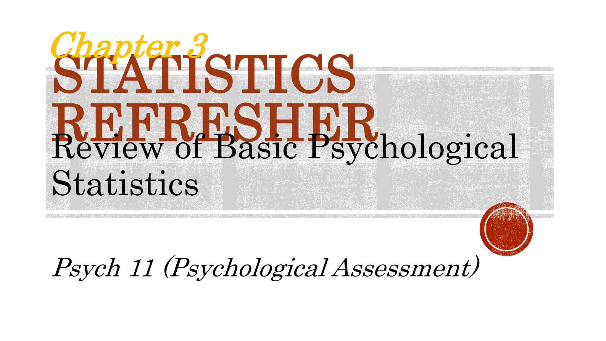 3_Statistics-Refresher.pptx Pschological Assessment | PPTX