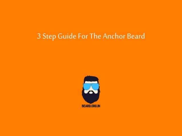 3 step guide for the anchor beard | PPTX
