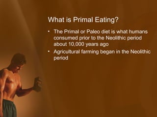 3 Steps to a Primal Eating Diet for Fat Loss | PPT