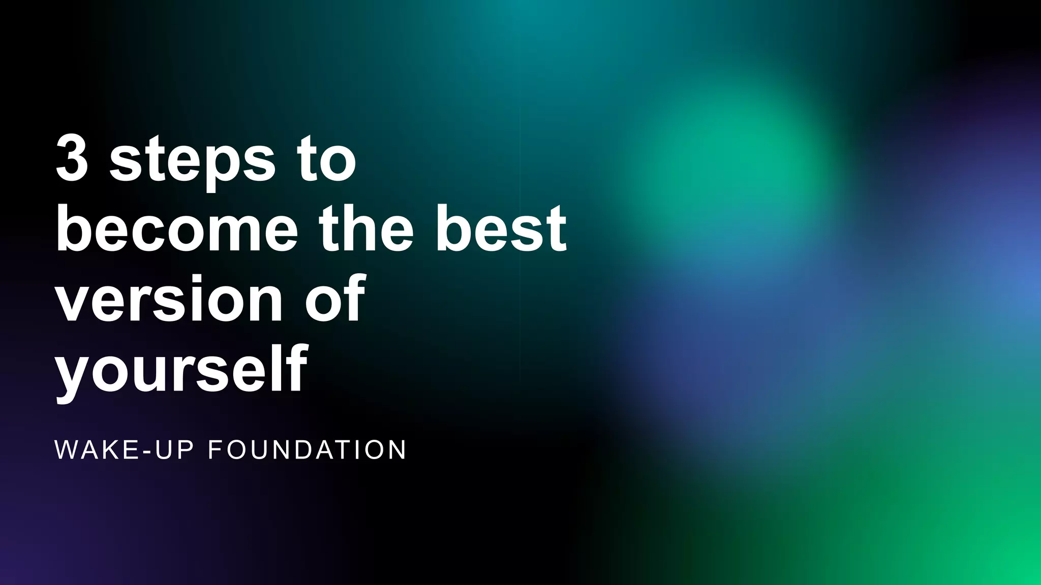 3 steps to become the best version of yourself | PPT