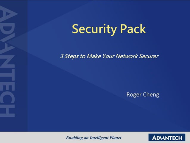 Advantech's steps to make your Network Securer | PPT