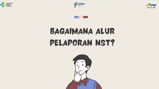 Pelaporan NST - alur | PPT