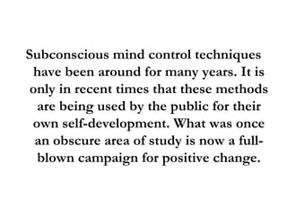 3 Subconscious Mind Control Techniques That Work Like Gangbusters | PPT